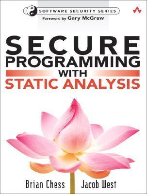 Secure Programming with Static Analysis by Brian Chess | Goodreads
