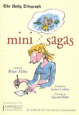 Mini-Sagas (Mini-Sagas) by Brian W. Aldiss | Goodreads