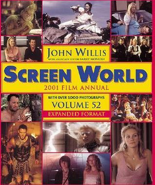 Screen World 2001: Volume 52 by John Willis | Goodreads