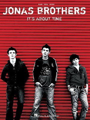 Jonas Brothers - It's About Time by Jonas Brothers | Goodreads