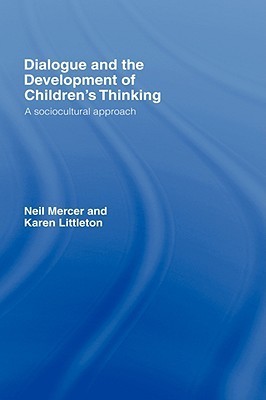 Dialogue and the Development of Children's Thinking: A Sociocultural ...