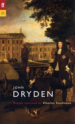 John Dryden : Poems Selected by Charles Tomlinson by John Dryden ...