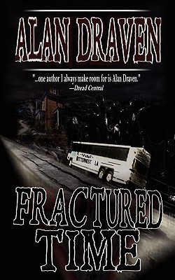 Fractured Time by Alan Draven | Goodreads