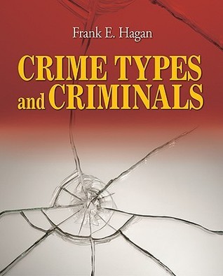 Crime Types and Criminals by Frank E. Hagan | Goodreads