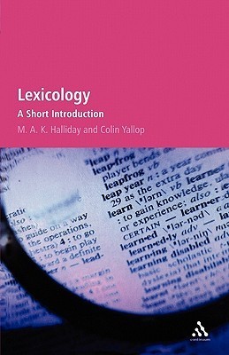 Lexicology: A Short Introduction by M.A.K. Halliday | Goodreads