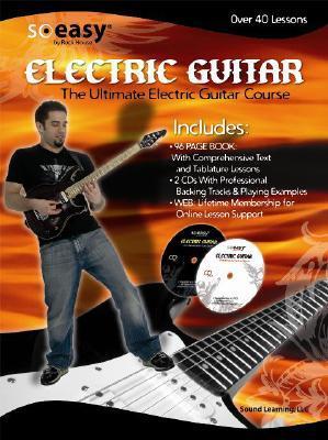 Rock House Ultimate Electric Guitar Course: Book/2-CD Pack by John ...