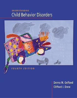 Understanding Child Behavioral Disorders by Donna M. Gelfand | Goodreads