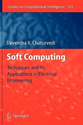 Soft Computing: Techniques and its Applications in Electrical ...