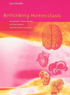 Rethinking Homeostasis: Allostatic Regulation in Physiology and ...