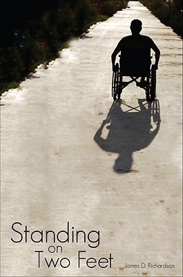 Standing on Two Feet by James D. Richardson | Goodreads