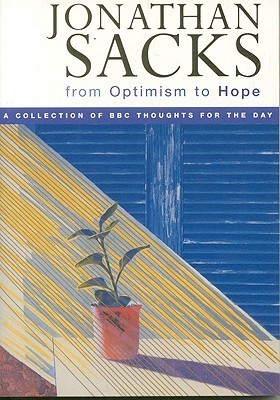 From Optimism to Hope by Jonathan Sacks | Goodreads