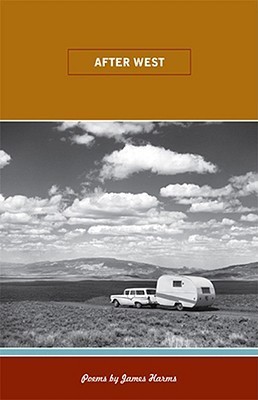 After West by James Harms | Goodreads