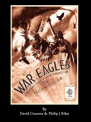 WAR EAGLES - The Unmaking of an Epic - An Alternate History for Classic ...