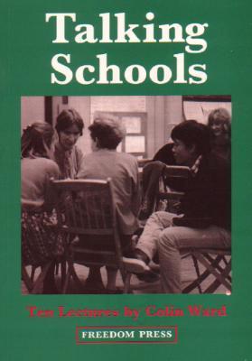 Talking Schools by Colin Ward | Goodreads