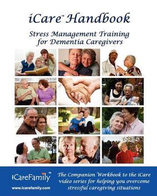 iCare Handbook: The Companion Workbook for iCare Stress Management ...