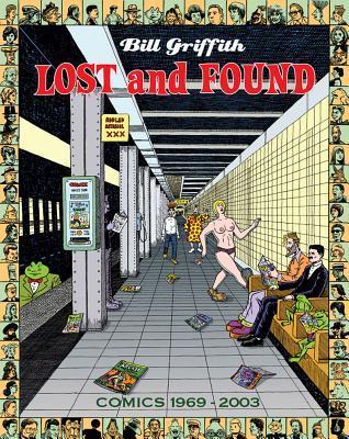 Bill Griffith: Lost and Found: Comics 1969-2003 by Bill Griffith | Goodreads