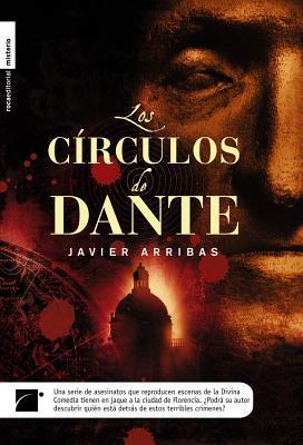 Los Círculos de Dante by Javier Arribas | Goodreads