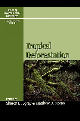Tropical Deforestation by Sharon L. Spray | Goodreads