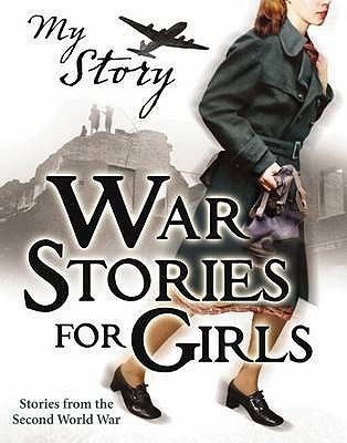 War Stories For Girls by Jill Atkins | Goodreads