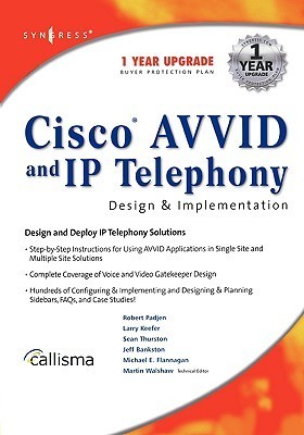 Cisco AVVID and IP Telephony Design and Implementation by Syngress ...