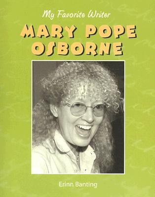 Mary Pope Osborne (My Favorite Writer) by Erinn Banting | Goodreads