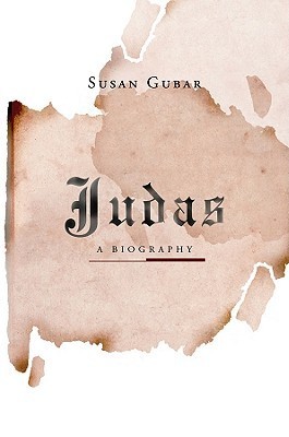 Judas by Susan Gubar | Goodreads