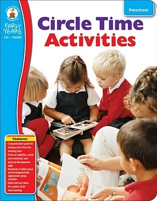 Circle Time Activities, Grade Preschool by Carson-Dellosa Publishing ...
