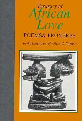 Treasury of African Love: Poems & Proverbs by Nicholas Awde | Goodreads