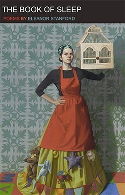 The Book of Sleep (Carnegie Mellon Poetry) by Eleanor Stanford | Goodreads