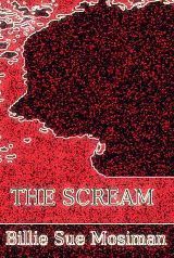 The Scream by Billie Sue Mosiman | Goodreads