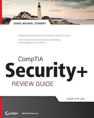 CompTIA Security+ Review Guide: SY0-201 by James Michael Stewart ...