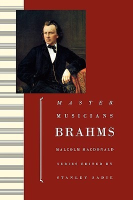 Brahms (Composers Across Cultures) by Malcolm MacDonald | Goodreads