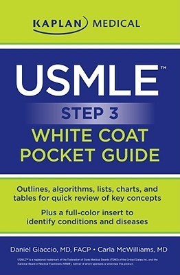 USMLE Step 3 White Coat Pocket Guide by Daniel Giaccio | Goodreads