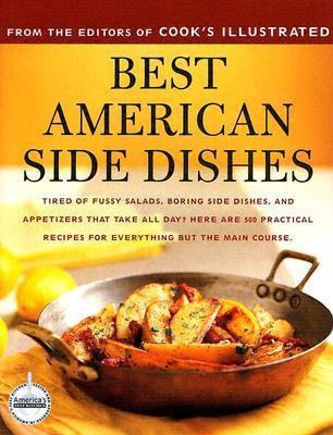 Best American Side Dishes (Best Recipe) by Cook's Illustrated | Goodreads