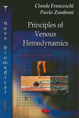 Principles of Venous Hemodynamics by Claude Franceschi | Goodreads