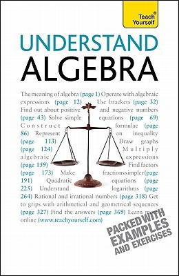 Understand Algebra: A Teach Yourself Guide by Paul Abbott | Goodreads