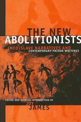 The New Abolitionists: (Neo)Slave Narratives and Contemporary Prison ...