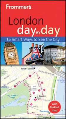 Frommer's London Day by Day by Joe Fullman | Goodreads