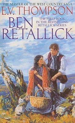 Ben Retallick (Retallick Saga, #1) by E.V. Thompson | Goodreads