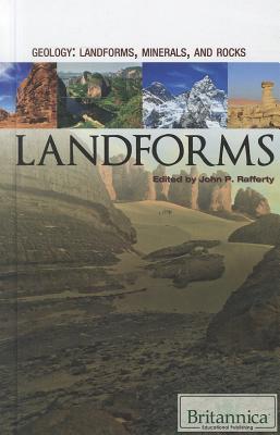 Landforms by John P. Rafferty | Goodreads