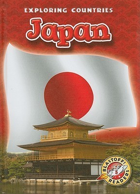 Japan (Blastoff! Readers: Exploring Countries) by Colleen Sexton ...