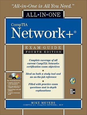 CompTIA Network+ All-in-One Exam Guide, Fourth Edition by Mike Meyers | Goodreads