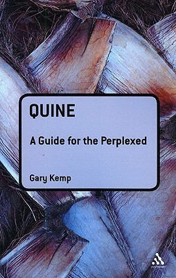 Quine: A Guide for the Perplexed by Gary Kemp | Goodreads