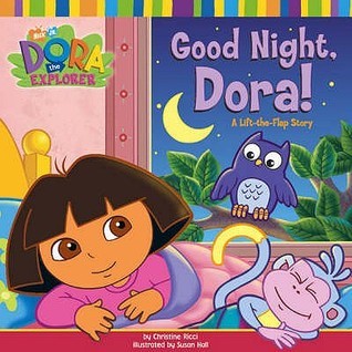 Good Night, Dora! by Christine Ricci | Goodreads