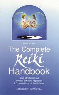 The Complete Reiki Handbook: Basic Introduction and Methods of Natural ...