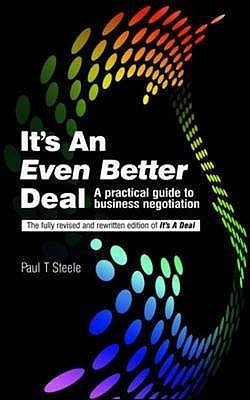 It's an Even Better Deal: A Practical Negotiation Handbook by Paul ...