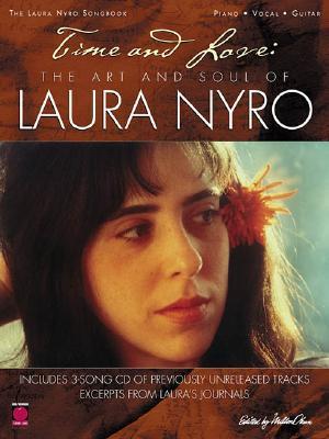 Time and Love: The Art and Soul of Laura Nyro by Laura Nyro | Goodreads