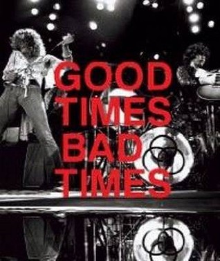 Good Time Bad Times: Led Zeppelin - a by Jerry; Hulett Ralph Prochnicky ...