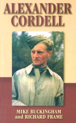 Alexander Cordell: Valient for Truth by Mike Buckingham | Goodreads