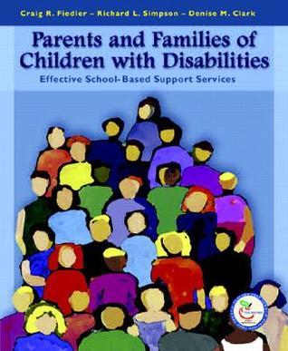 Parents and Families of Children with Disabilities: Effective School ...